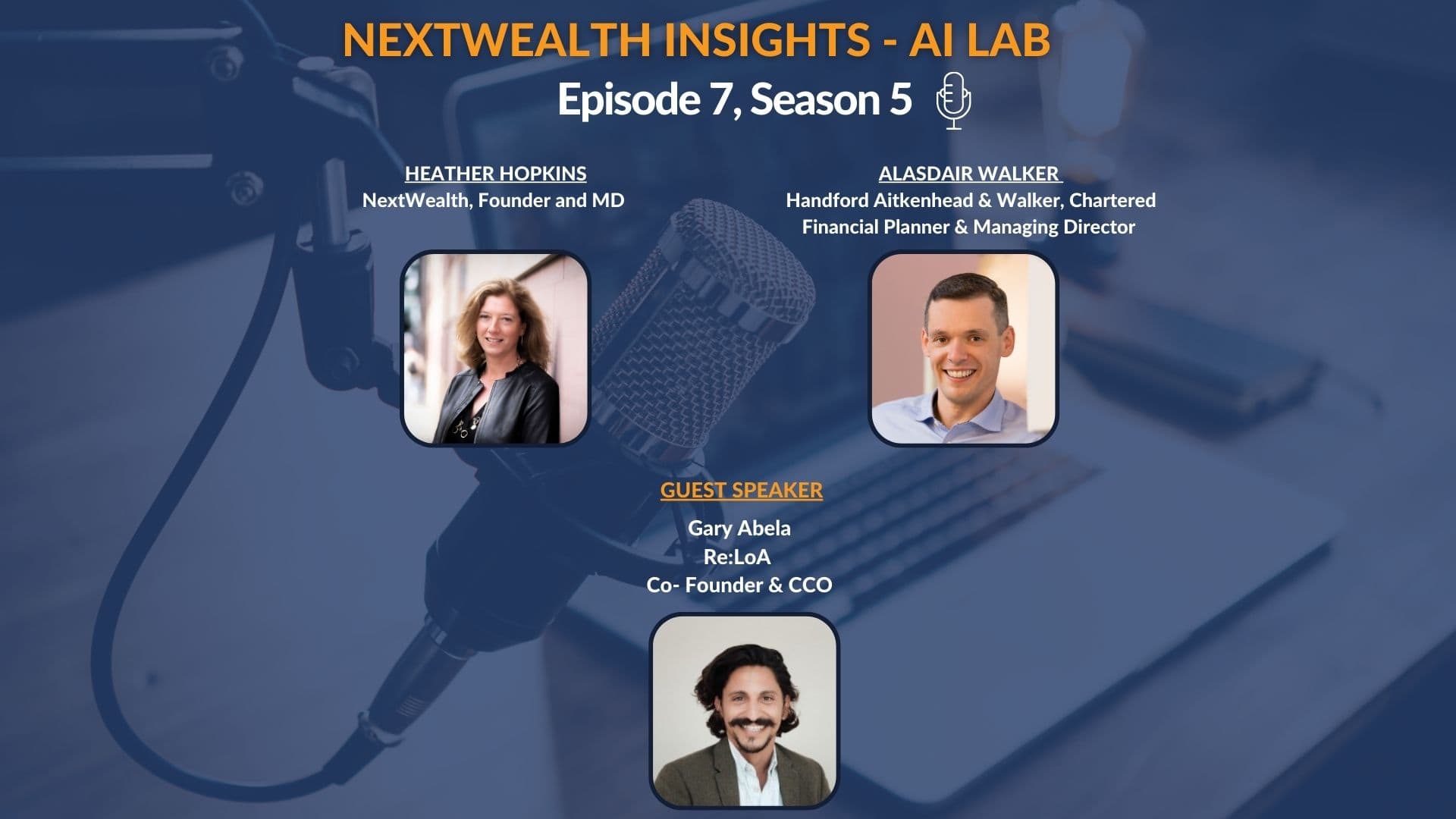 NextWealth Insights: Episode 7, Season 5 – Inside Re:LoA - NextWealth